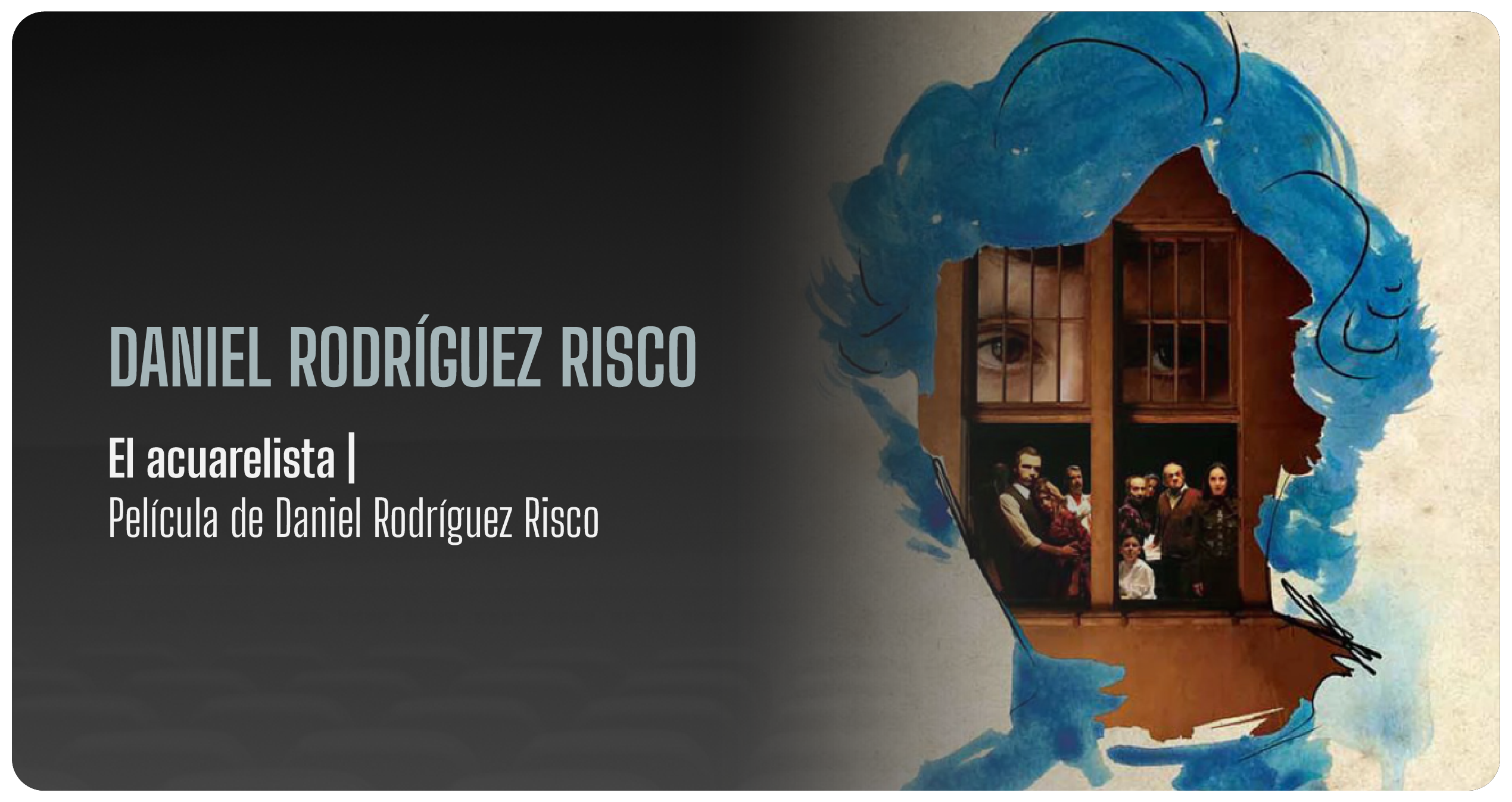El acuarelista | Una película de Daniel Rodríguez Risco