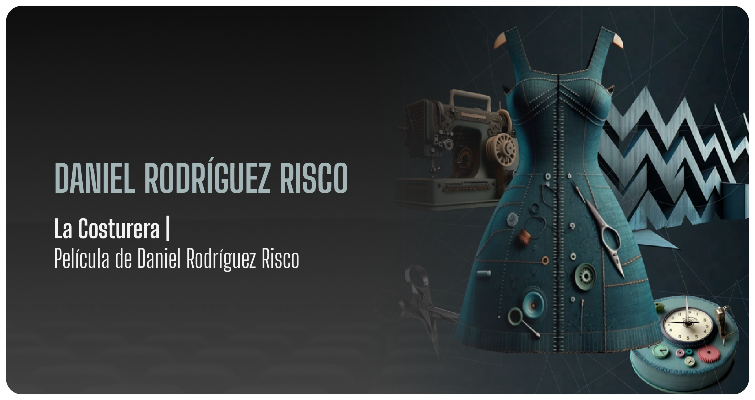 La Costurera | Película de Daniel Rodríguez Risco